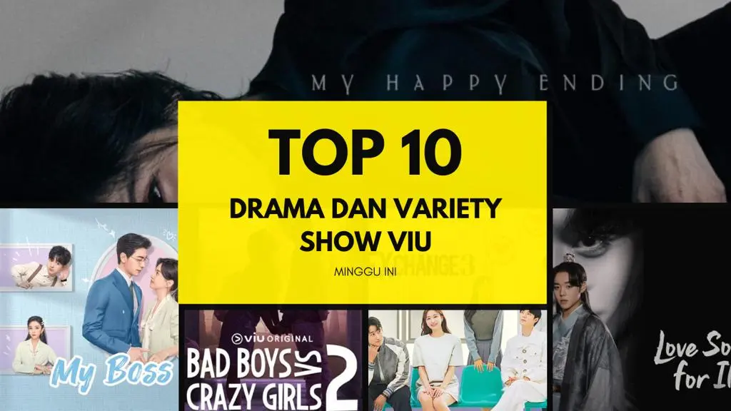 Top 10 Drama dan Variety Show Viu Minggu Ini - Layar.id